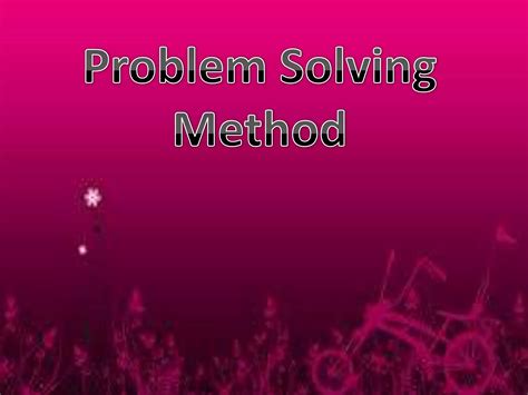Problem Solving Method Pptx