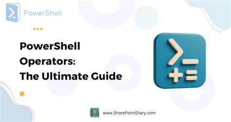 Powershell Operators The Ultimate Guide For Beginners Sharepoint Diary