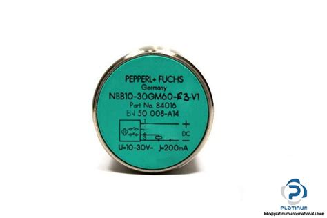 Pepperl Fuchs Nbb10 30gm60 E3 V1 Inductive Sensor Platinum International