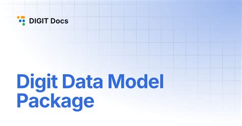 Digit Data Model Package Digit Docs Digit Data Model Package Digit Docs