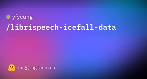 Yfyeung Librispeech Icefall Data · Datasets At Hugging Face