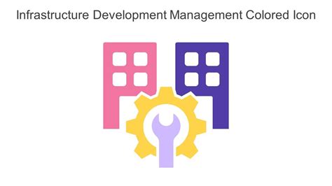 Infrastructure Development Management Colored Icon In Powerpoint Pptx