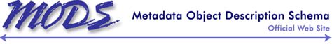 Metadata Object Description Schema MODS Library Of Congress Standards