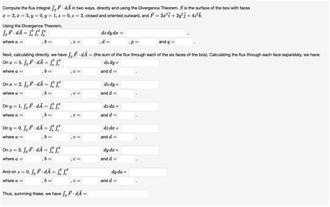 Solved Compute The Flux Integral Svec F Dvec A In Two Chegg Com
