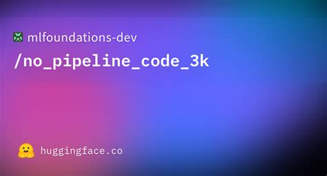 Mlfoundations Devnopipelinecode3k · Datasets At Hugging Face