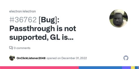 Bug Passthrough Is Not Supported GL Is Disabled ANGLE Is Issue Electron Electron