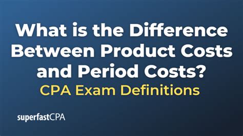 What Is The Difference Between Product Costs And Period Costs