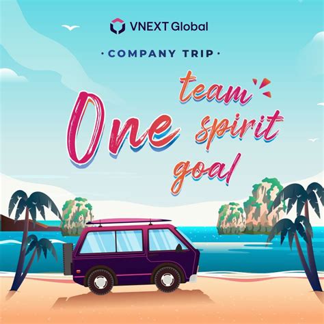Vnext Global On Linkedin Companytrip Connect Oneteam Onespirit