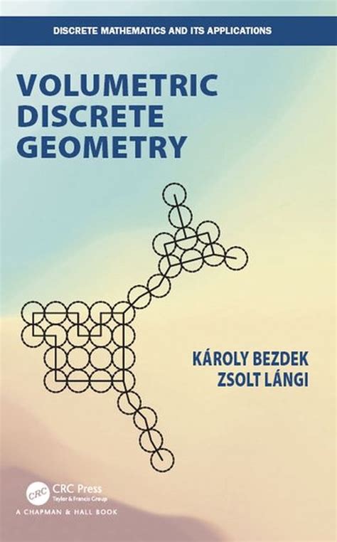 Discrete Mathematics And Its Applications Volumetric Discrete Geometry Ebook Bol
