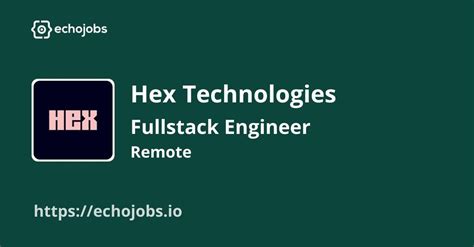 Hex Technologies Is Hiring Fullstack Engineer Remote Typescript