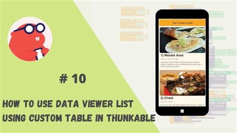 10 How To Use Data Viewer List Using Custom Table In Thunkable
