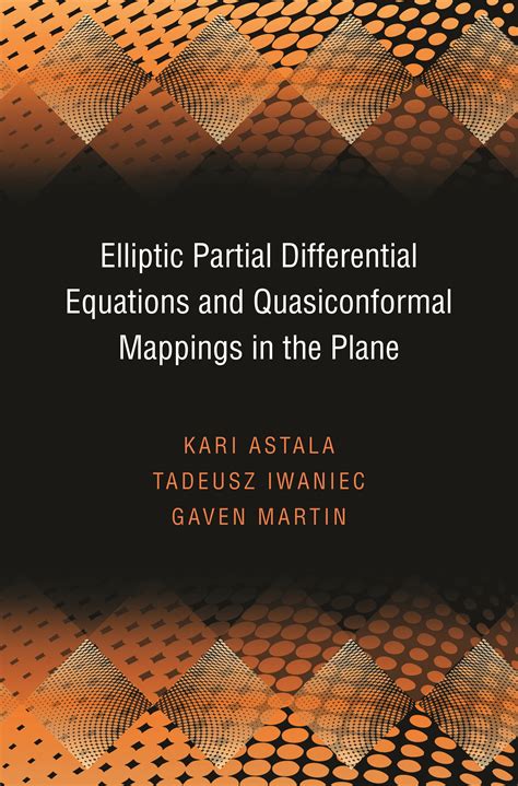 Elliptic Partial Differential Equations And Quasiconformal Mappings In The Plane Princeton