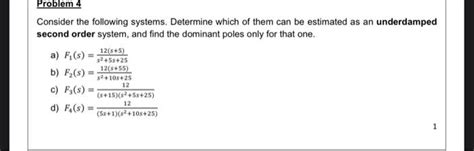Solved Consider The Following Systems Determine Which Of Chegg
