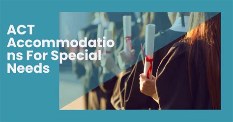 Act Accommodations For Special Needs Act 101