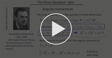 Part IV The Dirac Equation Spin Week Lecture And Rotation And Spin Coursera