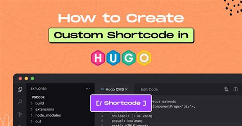 How To Create A Custom Shortcode In Hugo