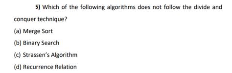 Solved Which Of The Following Algorithms Does Not Follow Chegg