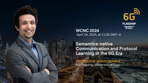 Ieee Wireless Communications And Networking Conference Wcnc 2024 6g Flagship