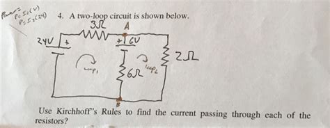 Solved 4 A Two Loop Circuit Is Shown Below 3 A Use Chegg Com