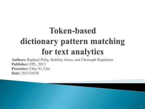 Ppt Token Based Dictionary Pattern Matching For Text Analytics