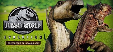 Buy Jurassic World Evolution Cretaceous Dinosaur Pack Dlc Pc Game