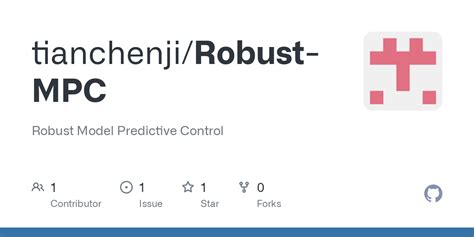 Github Tianchenjirobust Mpc Robust Model Predictive Control