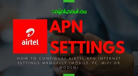How To Configure Airtel APN Settings Android Modem Laptop IOS Etc