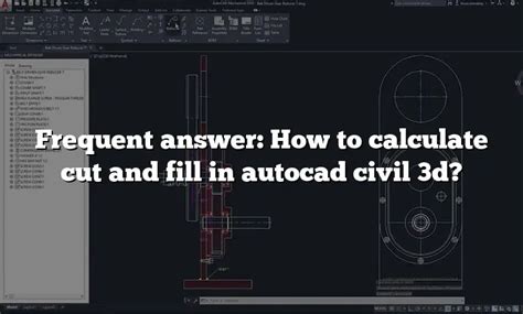 Frequent Answer How To Calculate Cut And Fill In Autocad Civil 3d Caddikt