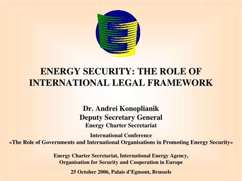 Ppt Energy Security The Role Of International Legal Framework Dr