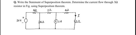 Q Write The Statement Of Superposition Theorem Determine The Current Fl