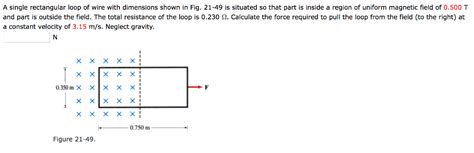 Solved A Single Rectangular Loop Of Wire With Dimensions