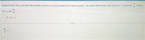 solved suppose that x ﻿and y ﻿are both differentiable