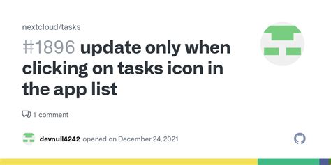 Update Only When Clicking On Tasks Icon In The App List · Issue 1896 · Nextcloudtasks · Github