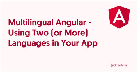 Multilingual Angular Using Two Or More Languages In Your App
