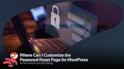 Where Can I Customize The Password Reset Page For Wordpress Smart Web Ninja
