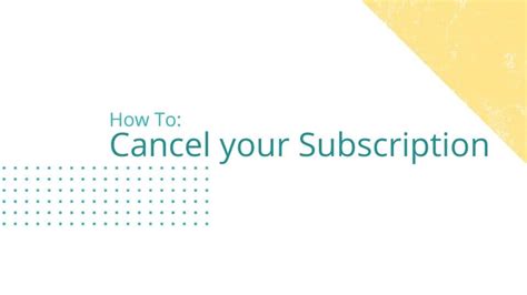 Cancel Your Subscription