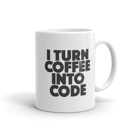 I Turn Coffee Into Code Mug Dvlpr T Shirts For Programmers And