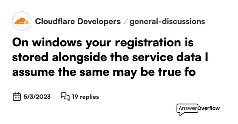 On Windows Your Registration Is Stored Alongside The Service Data I Assume The Same May Be True