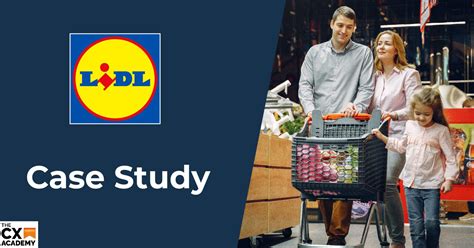 Lidl Case Study The CX Academy