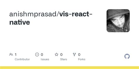 GitHub Anishmprasad Vis React Native
