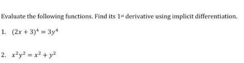 Solved Evaluate The Following Functions Find Its 1st