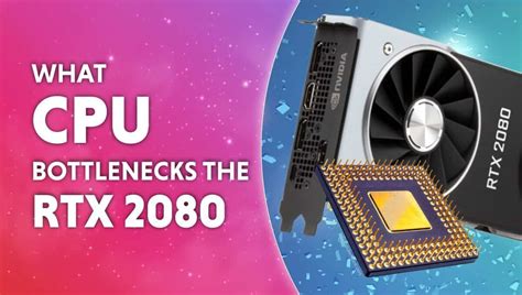 What Cpu Bottlenecks The Rtx 2080 Wepc