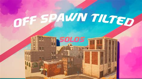 Off Spawn Tilted 7367 1042 2508 By Avias Fortnite Creative Map Code Fortnite Gg
