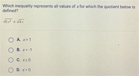 Solved Which Inequality Represents All Values Of X For Which The