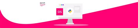 Python OS Module Scaler Topics
