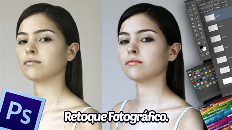 Tutorial Photoshop Retoque Fotografico Profesional Retoque