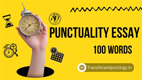 Punctuality Essay 100 Words Why Being On Time Matters Transfer And