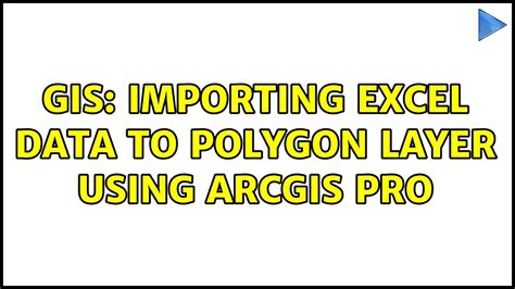 Gis Importing Excel Data To Polygon Layer Using Arcgis Pro Youtube