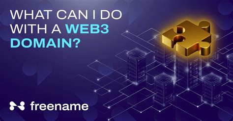 How To Use A Web3 Domain And What Can You Do With It