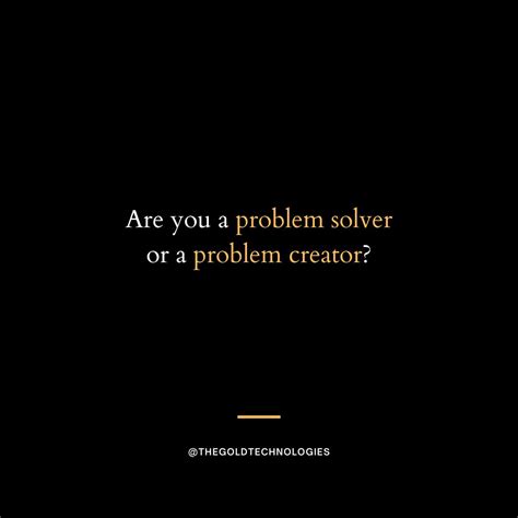 Meghna Tiwari On Linkedin Are You A Problem Solver Or A Problem Creator When You Are A Problem